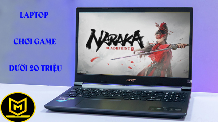 Laptop Chơi Game Mỏng Nhẹ Dưới 20tr